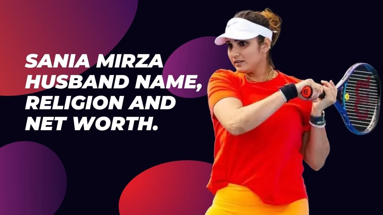 Sania Mirza Husband Name, Religion and Net Worth. - Famous People Forum
